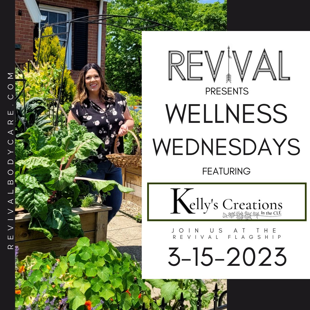 WELLNESS WEDNESDAY W/ KELLY'S CREATIONS IN THE CLE – Revival Body Care